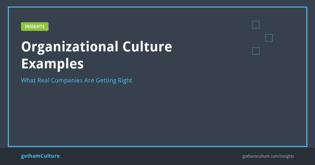 Organizational Culture Examples: 7 Real Companies + What to Learn